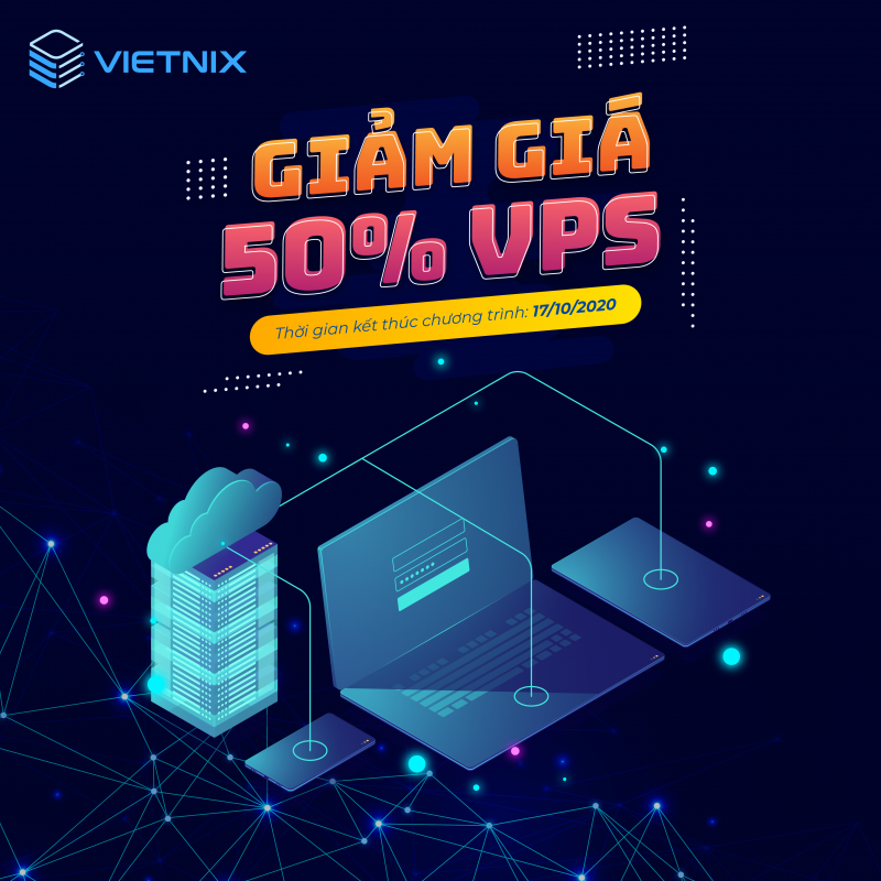 [QC] Vietnix giảm đến 50% dịch vụ VPS trong tháng 9-10/2020 » Canh Me